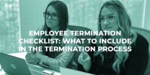 Employee Termination Checklist: What to Include In the Termination ...