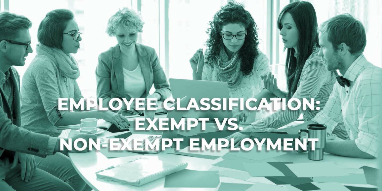 Employee Classification: Exempt vs. Non-exempt Employment - Bizhaven Employee Classification: Exempt vs. Non-exempt Employment - Bizhaven