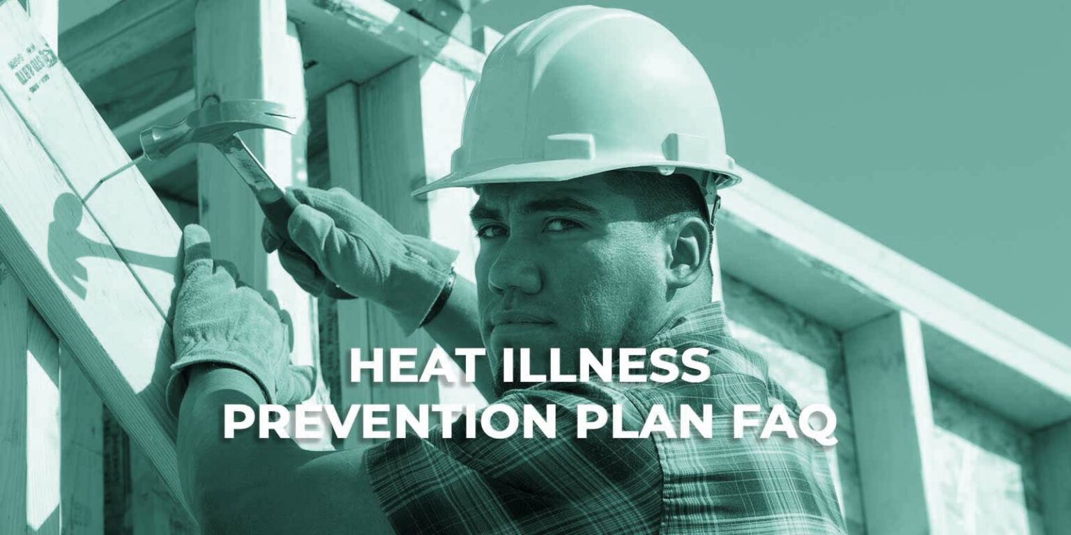 Heat Illness Prevention Plan FAQ - Bizhaven