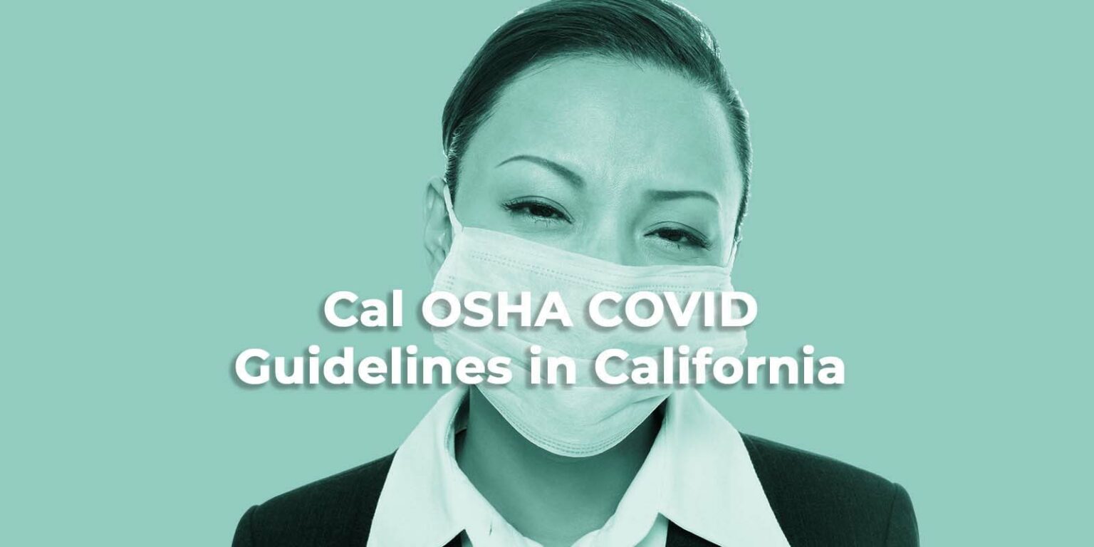 Cal OSHA COVID Guidelines in California - Bizhaven
